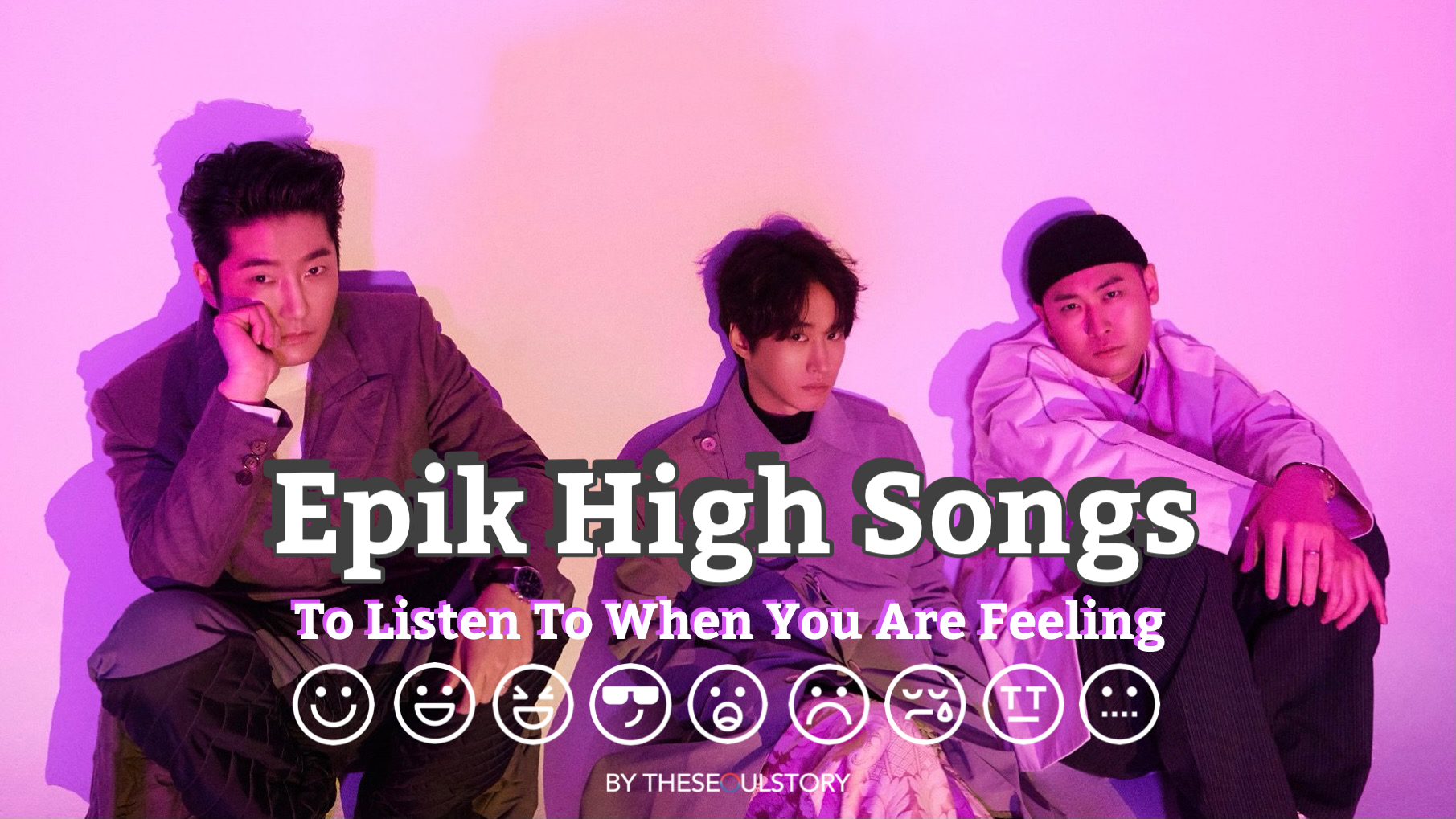 [FEATURE] Epik High Songs To Listen To When You’re Feeling ...