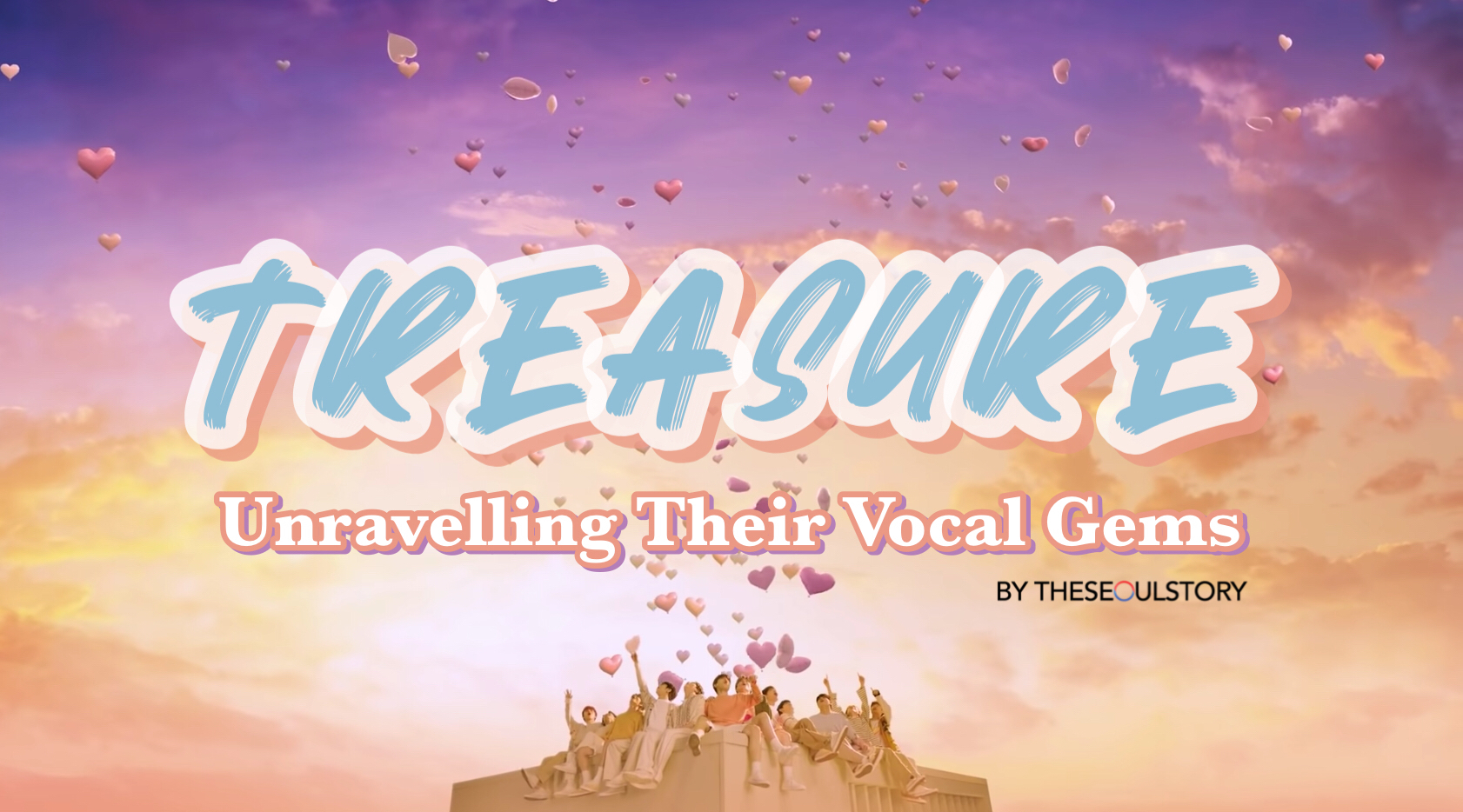 [FEATURE] TREASURE: Unraveling Their Vocal Gems - The Seoul Story